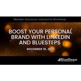Boost Your Personal Brand with LinkedIn and BlueSteps