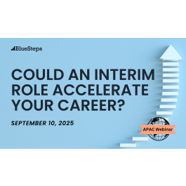 Could an Interim Role Accelerate Your Career?