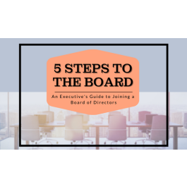 5 Steps to Joining a Board: An Executive’s Guide