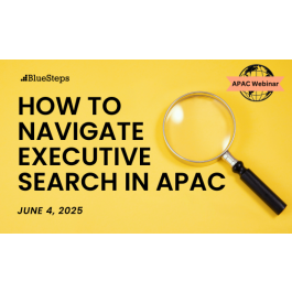 How to Navigate Executive Search in APAC